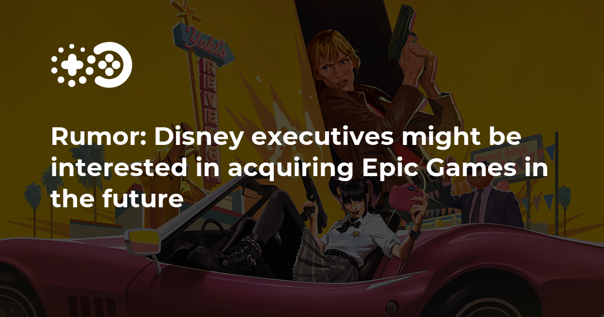 Rumor: Disney executives might be interested in acquiring Epic Games in ...