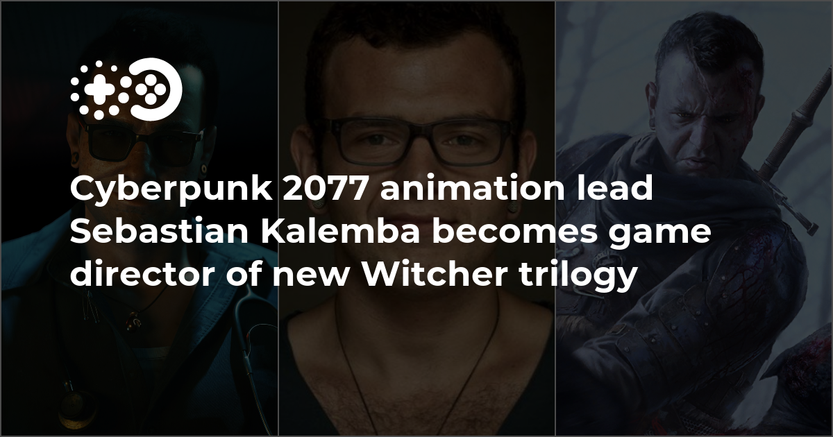 Cyberpunk 2077 animation lead Sebastian Kalemba becomes game director ...