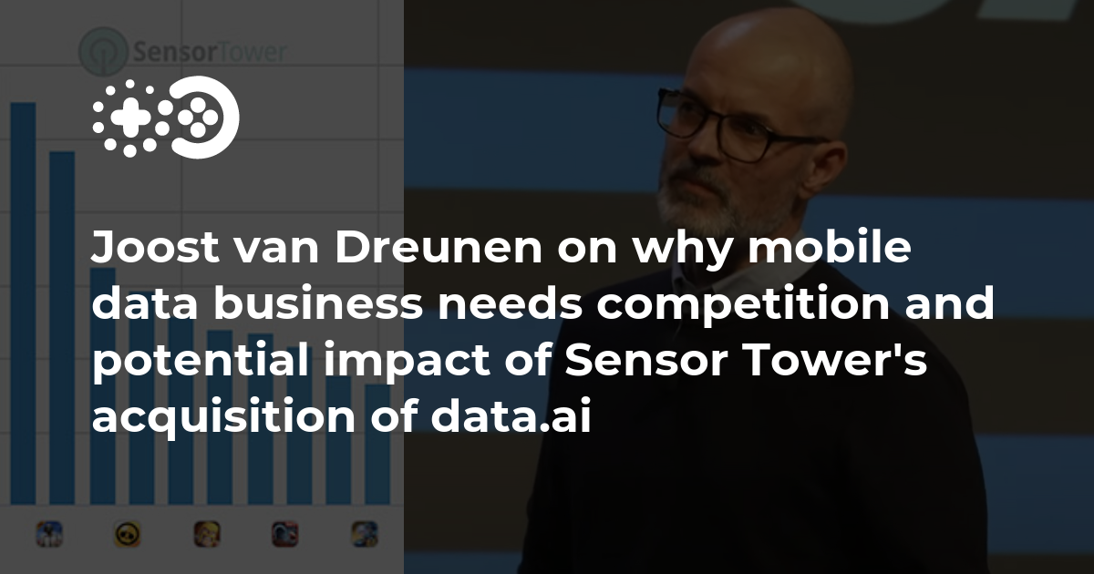 Joost van Dreunen on why mobile data business needs competition and ...