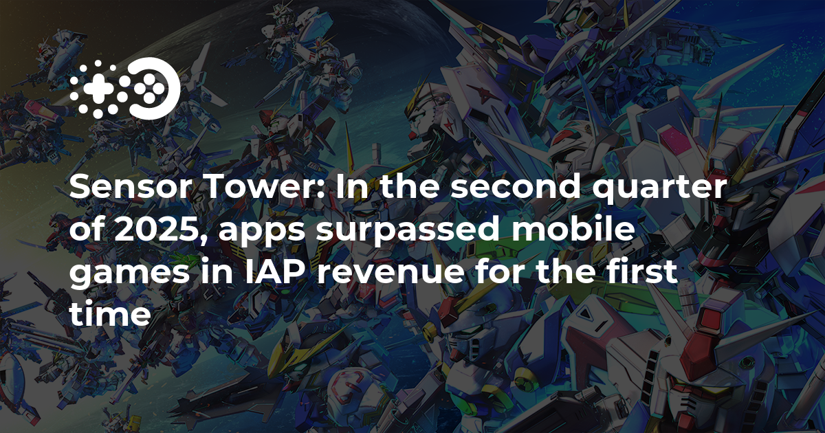 Sensor Tower: In the second quarter of 2025, apps surpassed mobile ...
