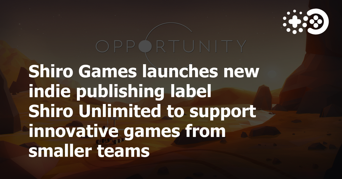 Shiro Games launches new indie publishing label Shiro Unlimited to ...