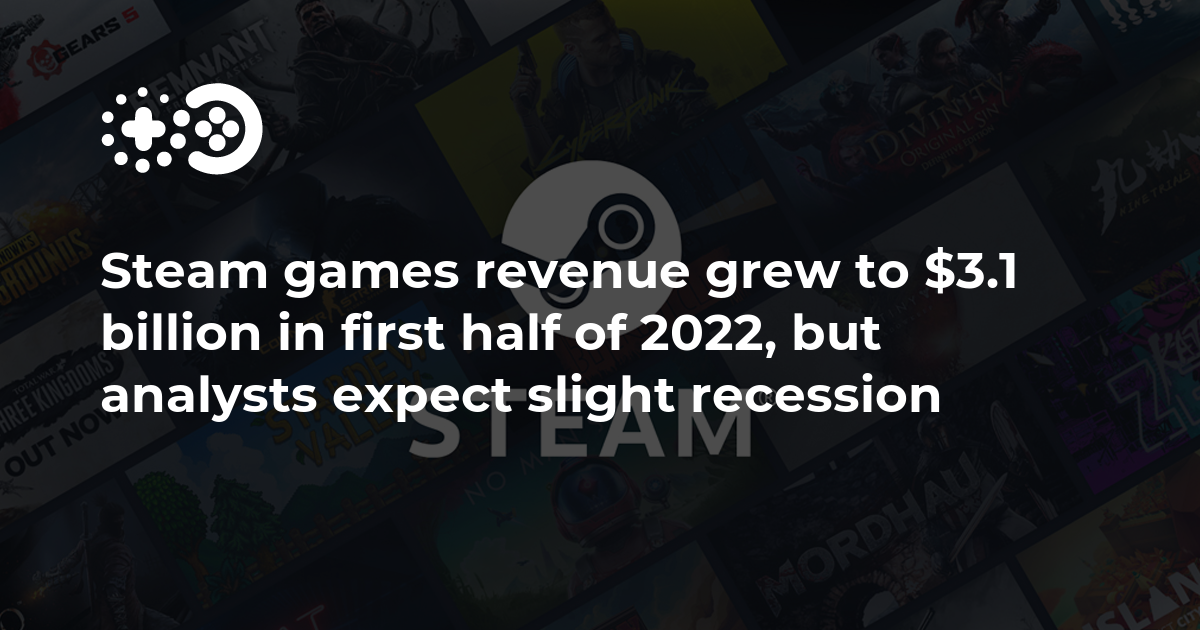 Steam games revenue grew to $3.1 billion in first half of 2022, but ...