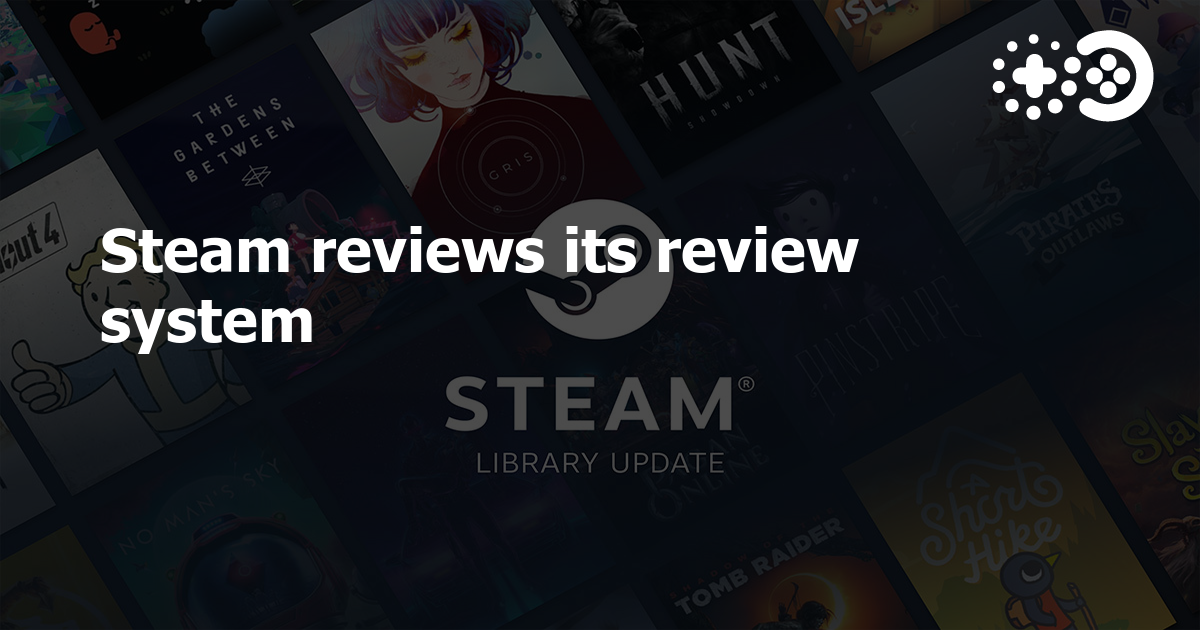 Steam reviews its review system | Game World Observer
