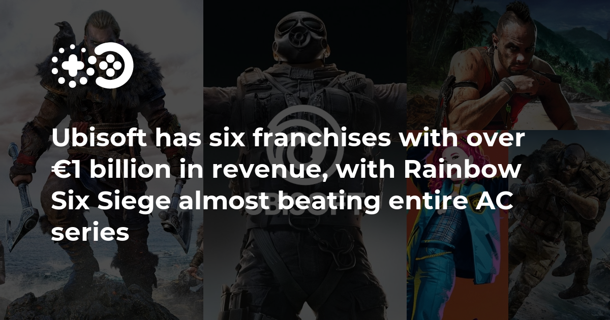 Ubisoft has six franchises with over €1 billion in revenue, with ...
