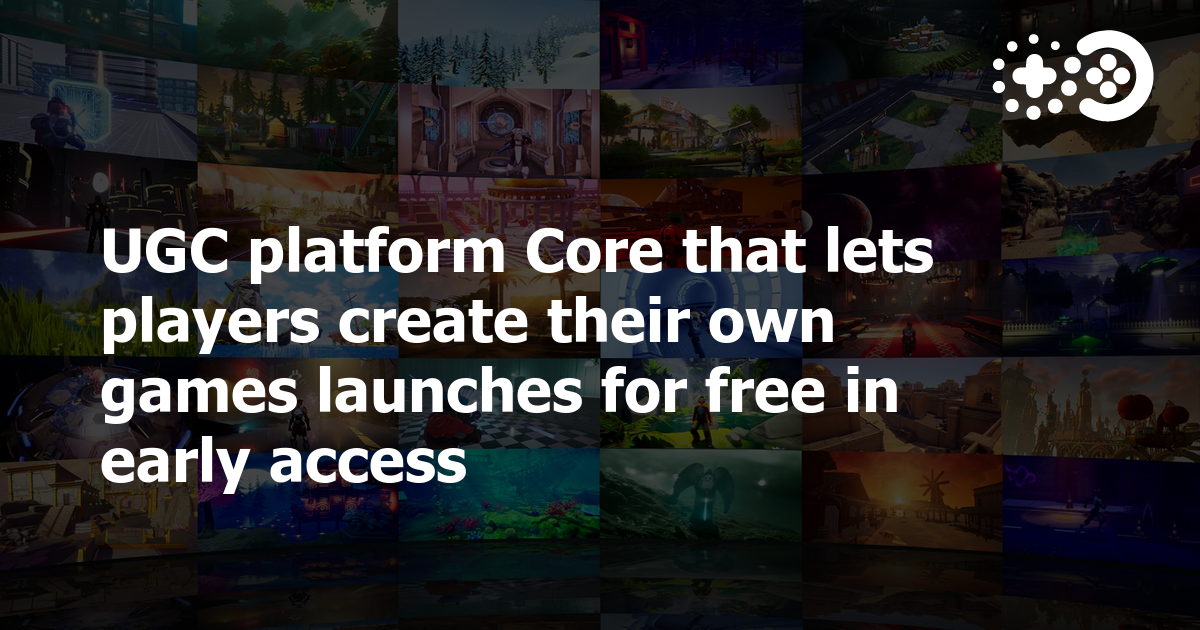 UGC platform Core that lets players create their own games launches for ...