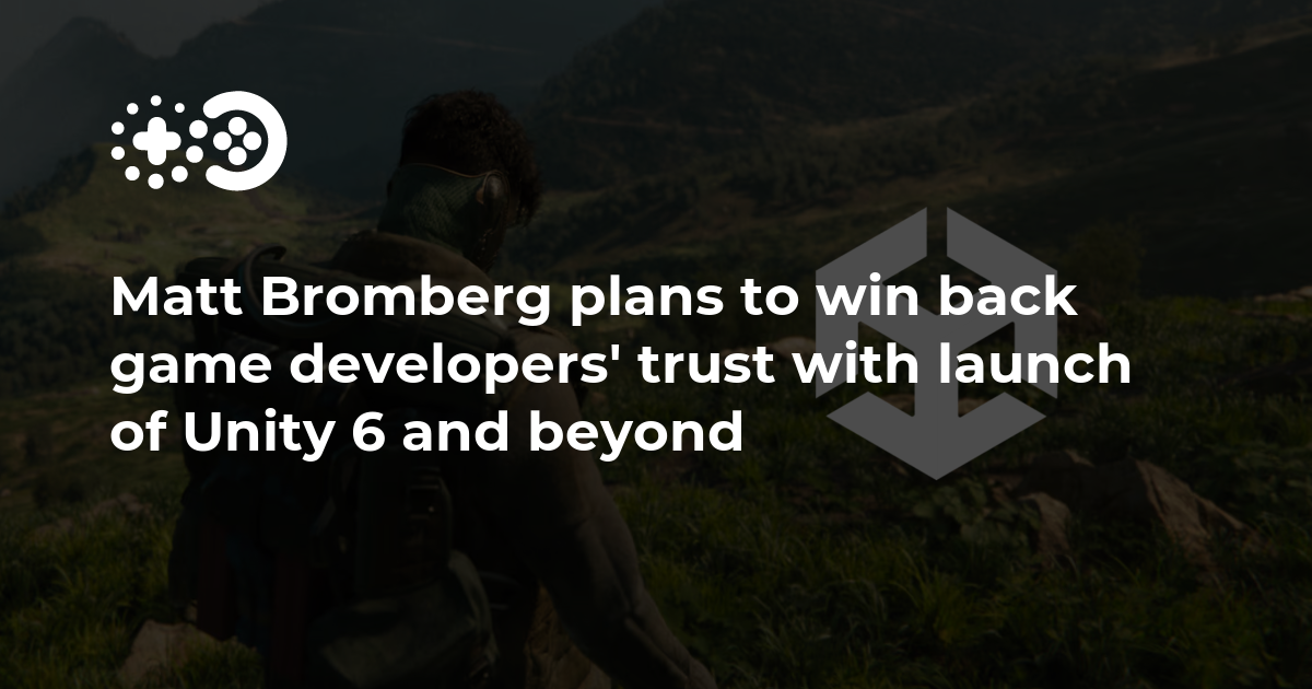 Matt Bromberg plans to win back game developers’ trust with launch of ...