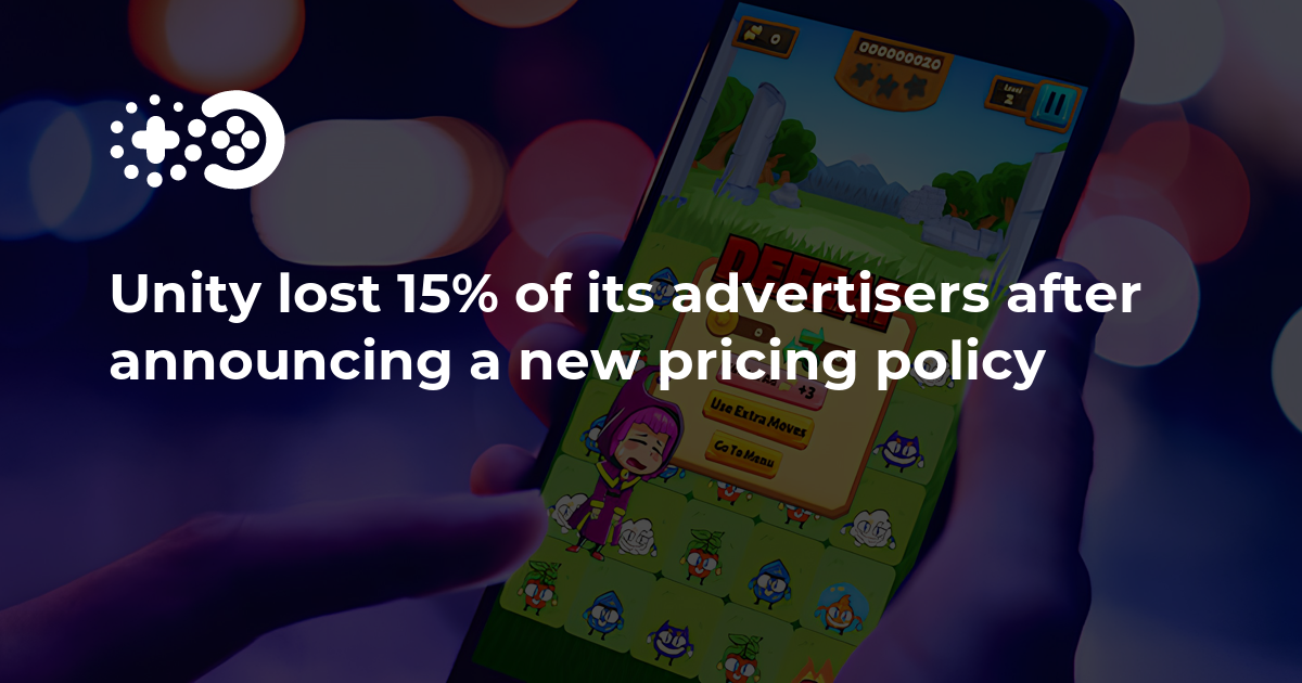 Unity lost 15% of its advertisers after announcing new pricing policy ...
