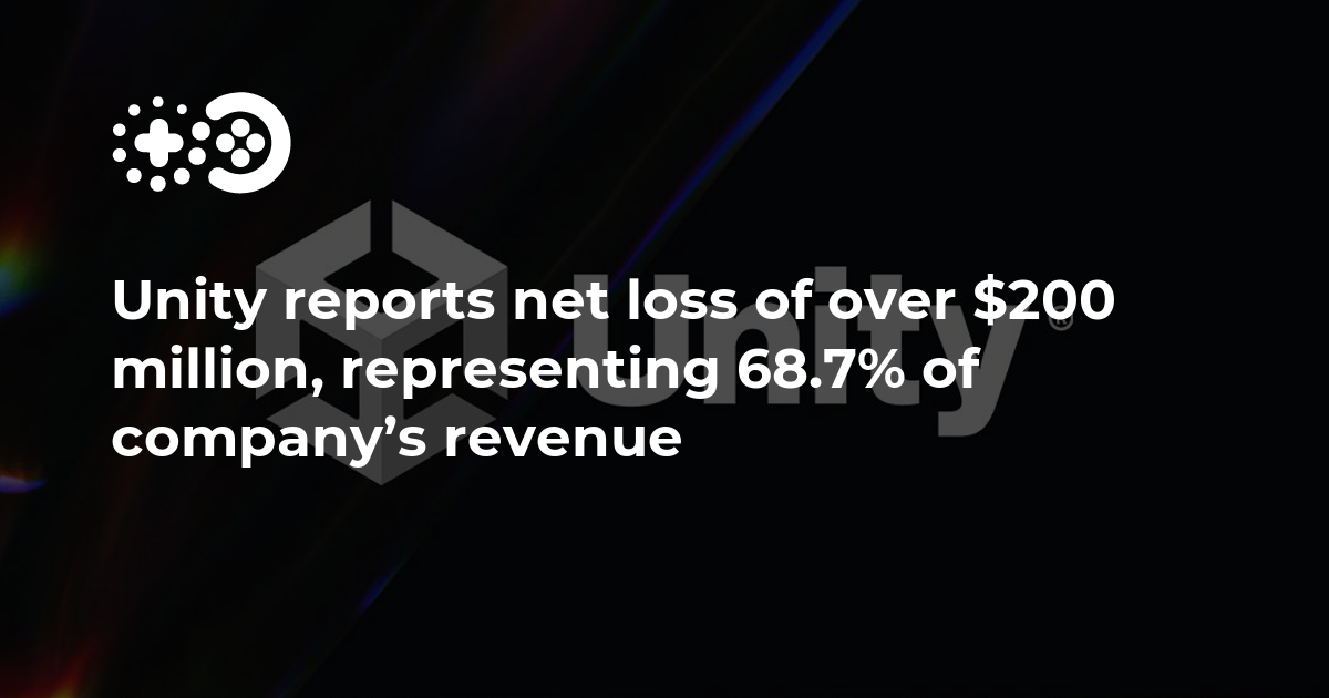 Unity reports net loss of over $200 million, representing 68.7% of ...