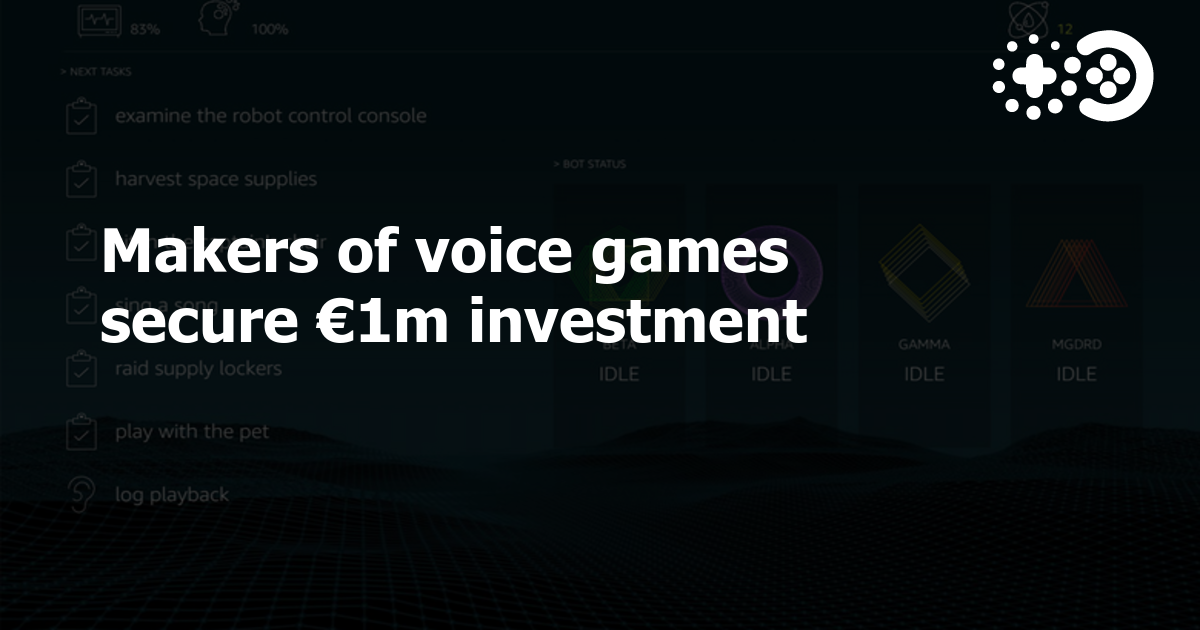 Makers of voice games secure €1m investment | Game World Observer