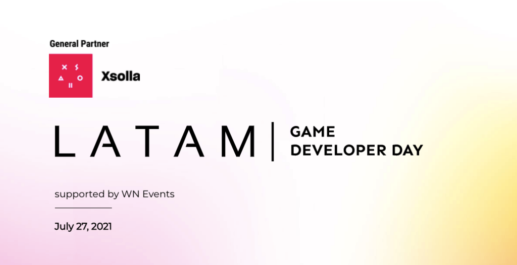 Xsolla and WN Events to hold Game Developer Day LATAM on July 27, 2021. Submissions open for XDC ...